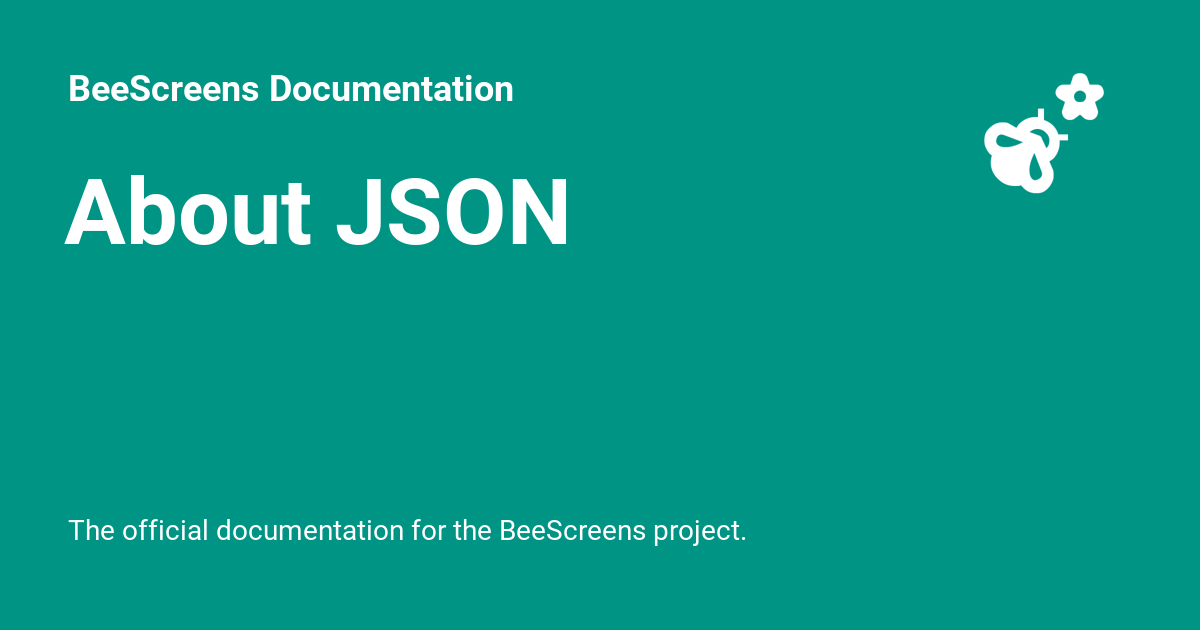 About JSON - BeeScreens Documentation