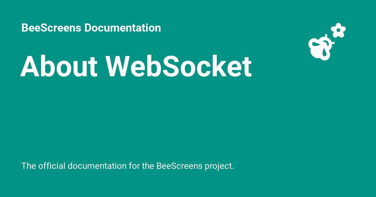 About WebSocket - BeeScreens Documentation